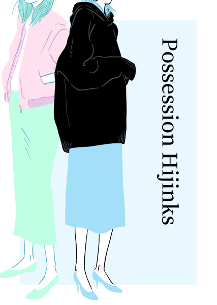 Possession Hijinks — CHYOA