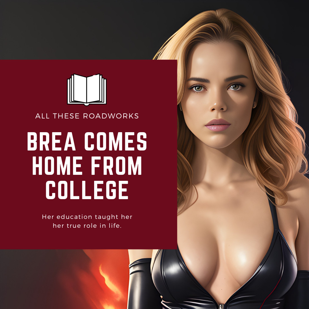 Brea Comes Home From College — CHYOA